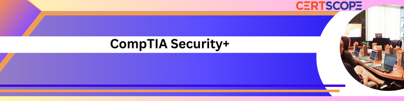CompTIA Security+ Exam - Certification Training Course