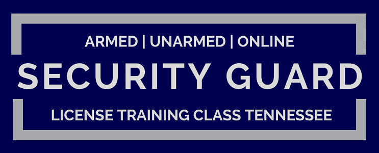 Online Security Guard License Training Tennessee