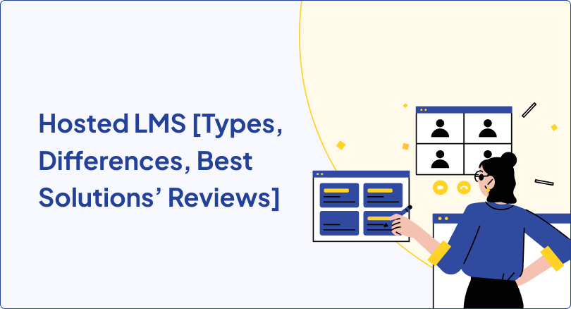 Hosted LMS [Types, Differences, Best Solutions’ Reviews]