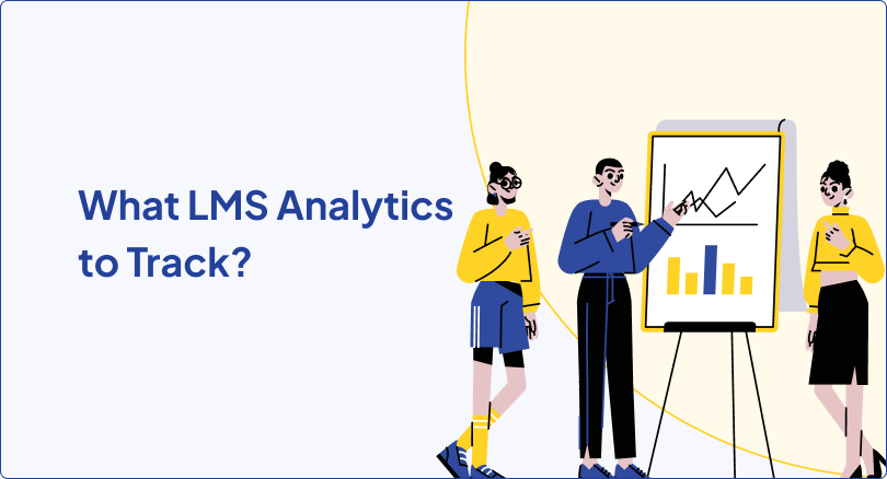 LMS Analytics. How to Use Them to Improve Training