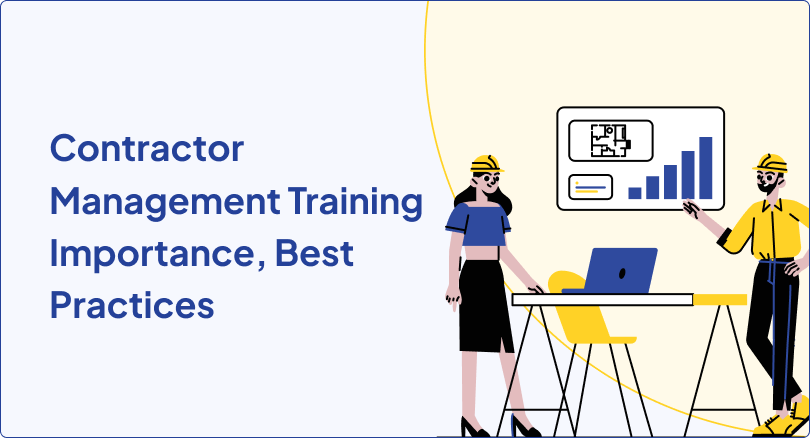 Contractor Management Training | Importance, Best Practices