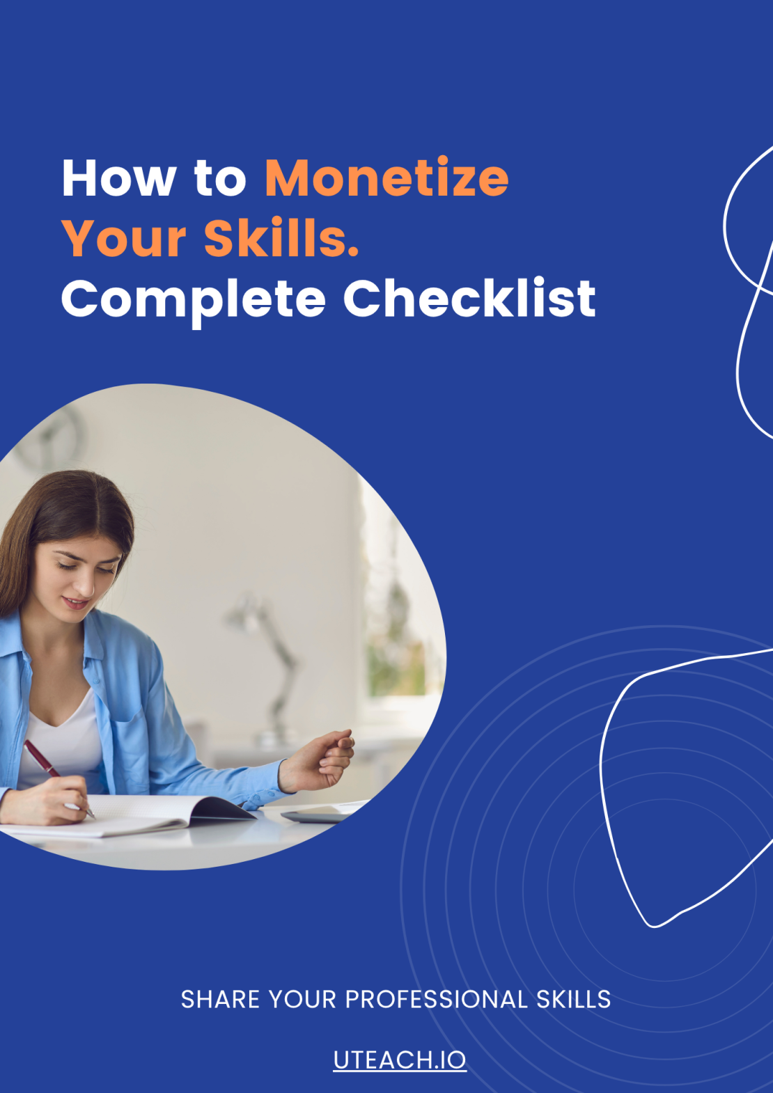 Your Complete Checklist to Monetize Your Skills